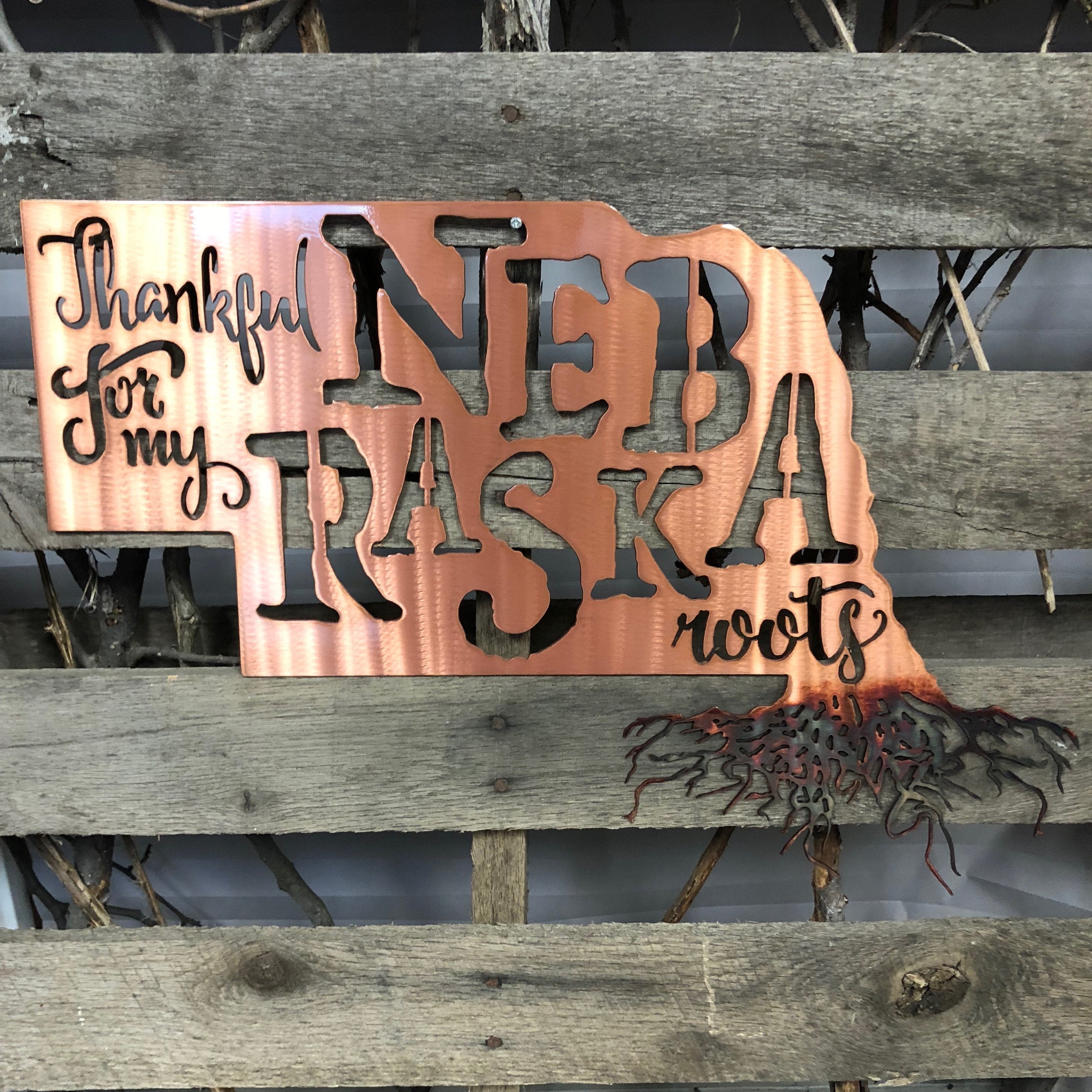 Thankful For My Nebraska Roots Metal Wall Art